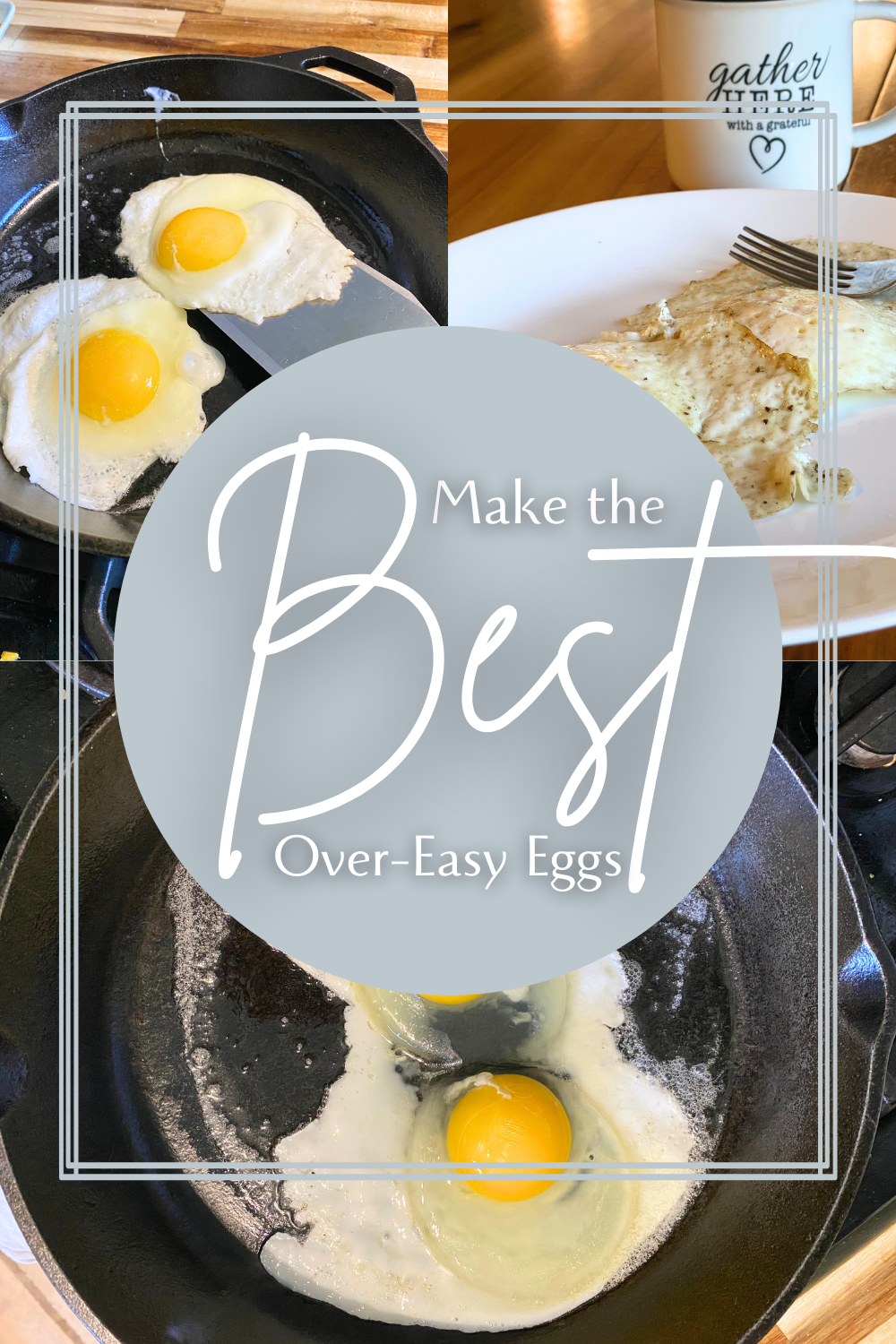 How to Make the Best Over-Easy Eggs - Our Herd of Turtles